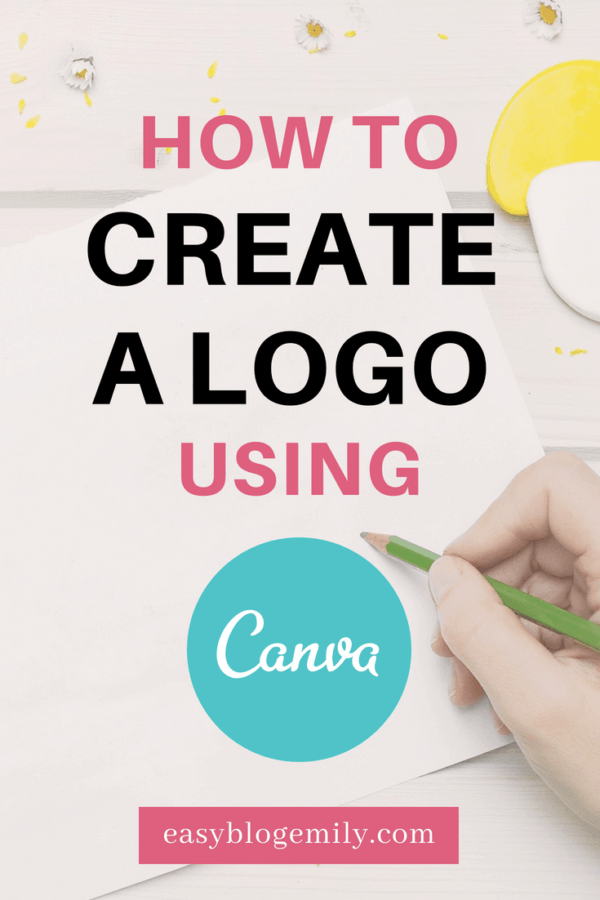 How to create an AWESOME logo (for free) - Easy Blog Emily
