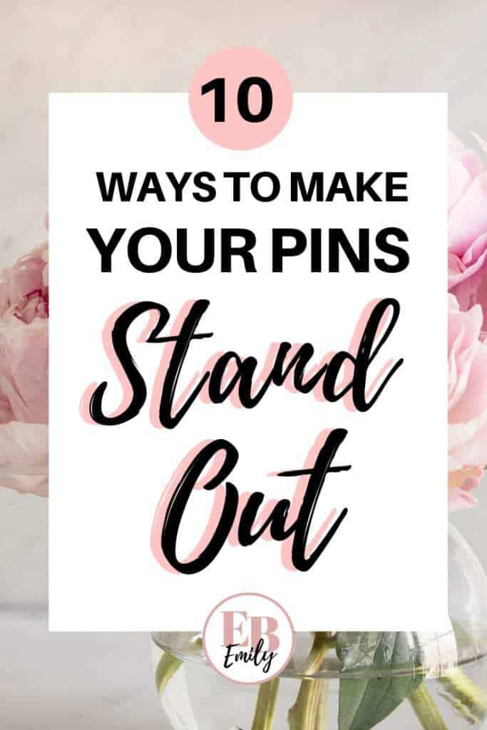 How to make GORGEOUS pins that stand out - Easy Blog Emily