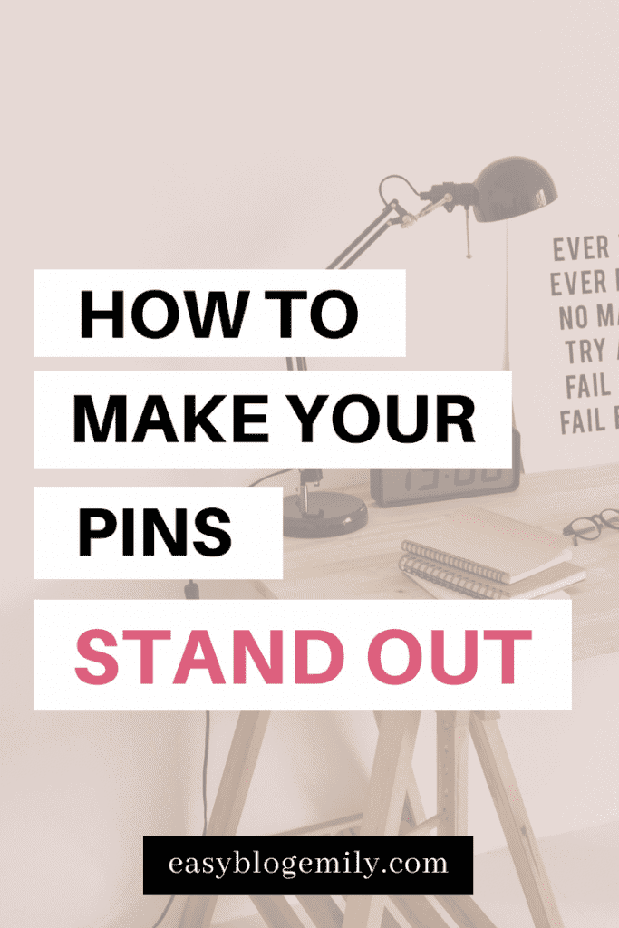 How to make GORGEOUS pins that stand out - Easy Blog Emily