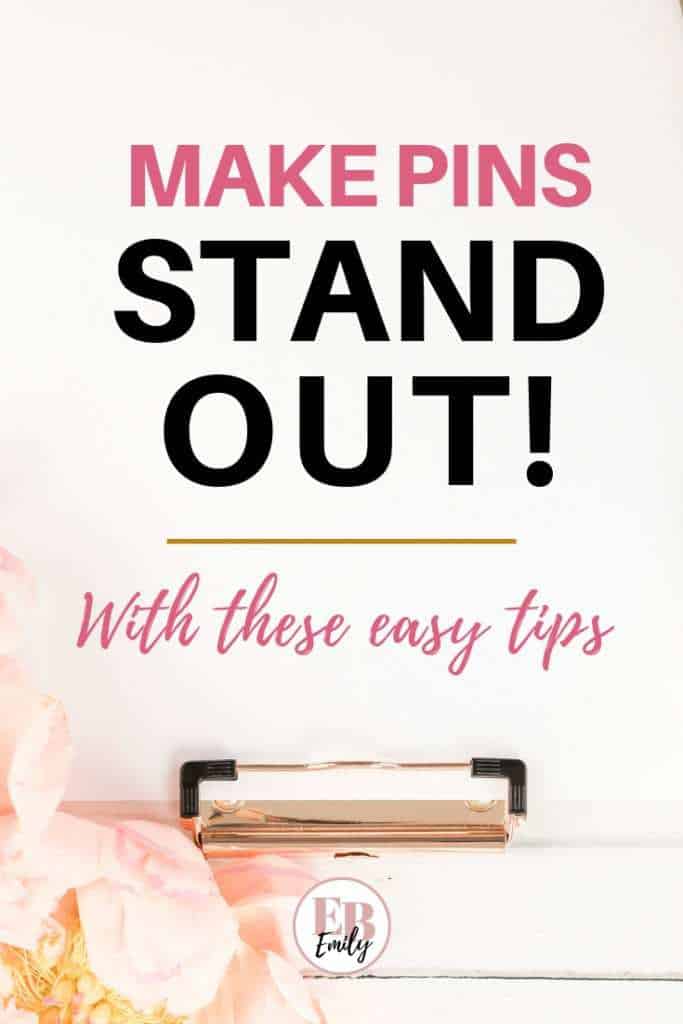 How to make GORGEOUS pins that stand out - Easy Blog Emily