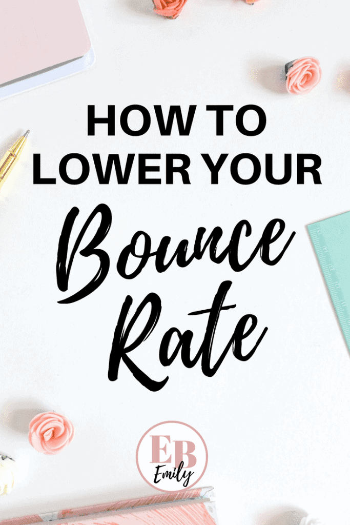 25 easy ways to lower your bounce rate - Easy Blog Emily
