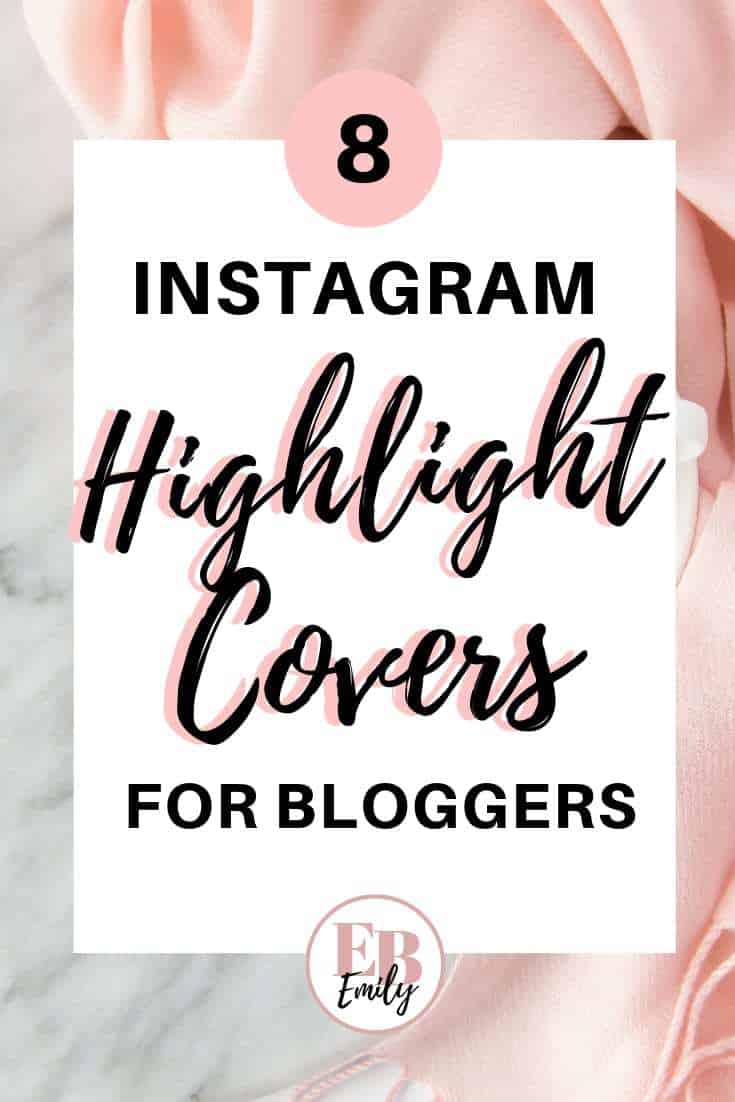 FREE Instagram Highlight Covers And Tutorial EASY BLOG EMILY