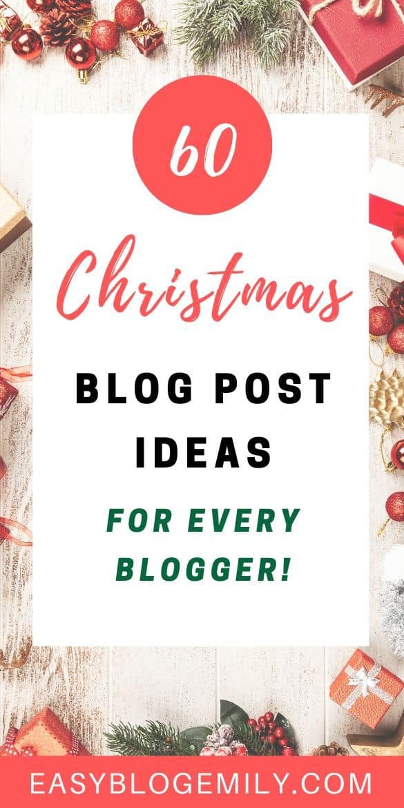 60 Christmas blog post ideas - Easy Blog Emily
